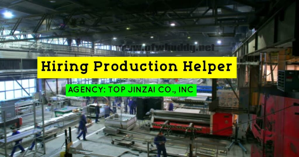 Local Hiring Production Helper under Top Jinzai Co., Inc