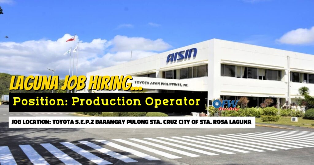 Hiring Production Operator for Toyota Aisin Philippines Inc.