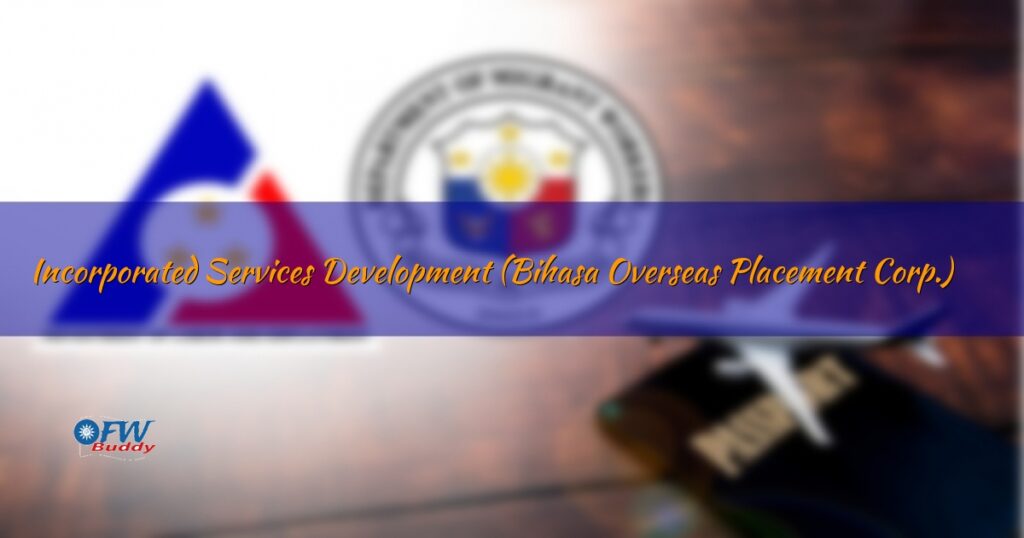 Incorporated Services Development (Bihasa Overseas Placement Corp.) | Agency abroad