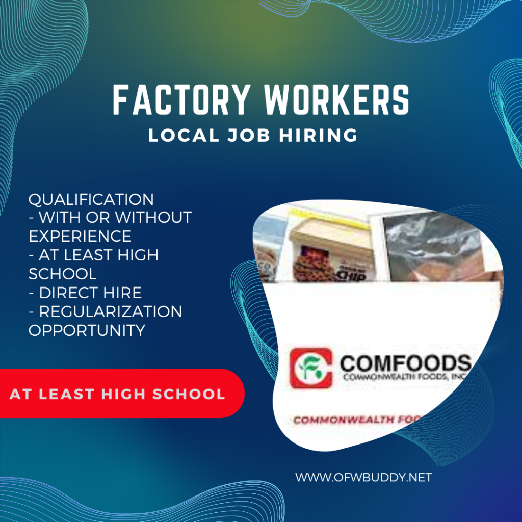 Hiring Factory Workers for Commonwealth Foods, Inc. (Comfoods) | High ...